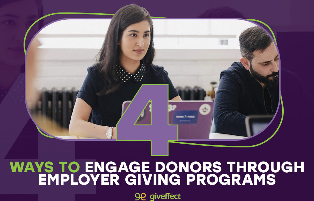 4 Ways to Engage Donors through Employer Giving Programs