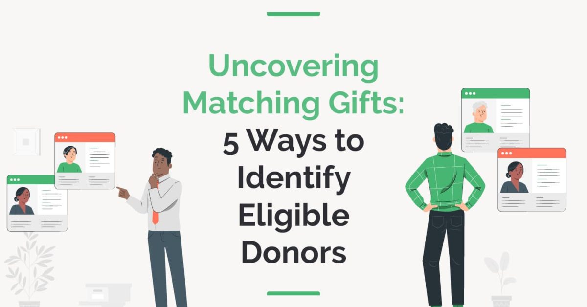 Uncovering Matching Gifts: 5 Ways to Identify Eligible Donors